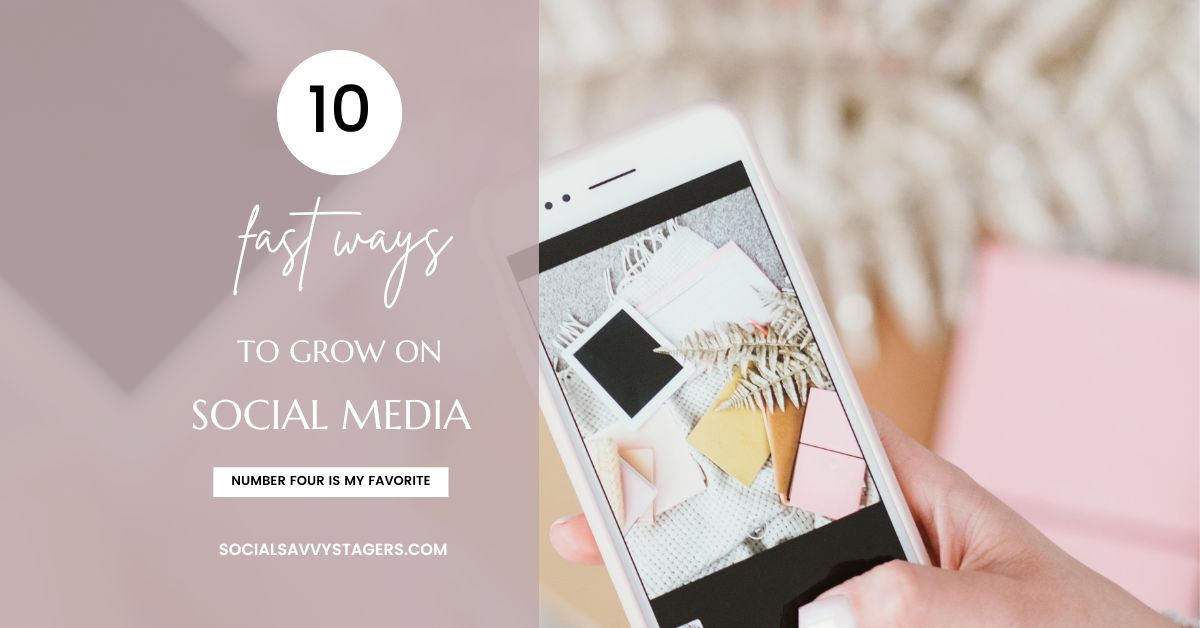10 Fast Ways to Grow on Social Media - The Social Stager
